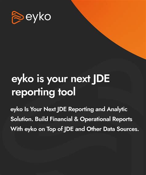 Eyko Is Your Next Jde Reporting Tool Eyko Eyko