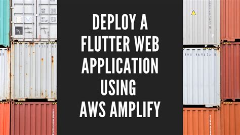 Deploy a Flutter Web Application Using AWS Amplify