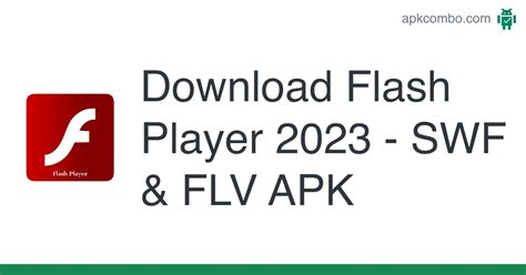 Flash Player 2023 Swf And Flv Apk Android App Free Download
