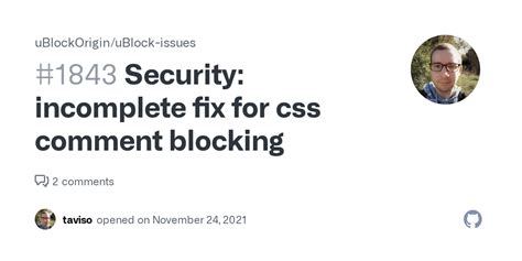 Security Incomplete Fix For Css Comment Blocking Issue 1843