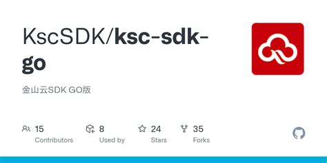 Github Kscsdkksc Sdk Go 金山云sdk Go版