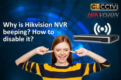 Why Is Hikvision NVR Beeping How To Disable It CUCCTV
