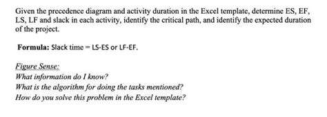 Solved Given The Precedence Diagram And Activity Duration In