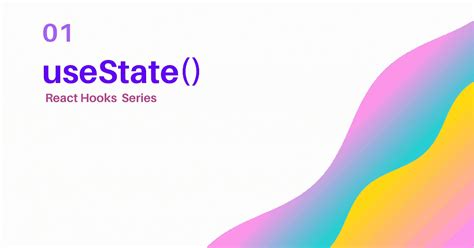 1 understand usestate — react hooks series by hrithiktiwari medium