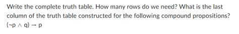 Solved Write The Complete Truth Table How Many Rows Do We