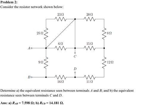Solved Problem 2 Consider The Resistor Network Shown