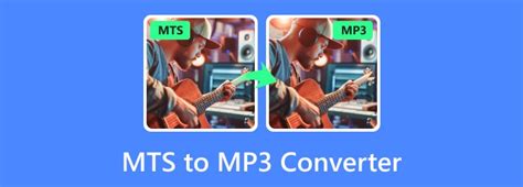 Top 7 Free MTS To MP3 Converters For Fast And Lossless Results