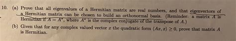 Solved 10 A Prove That All Eigenvalues Of A Hermitian
