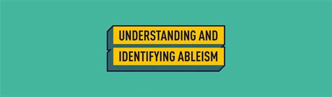 Understanding And Addressing Ableism