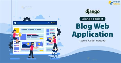 python django project blog web application python geeks