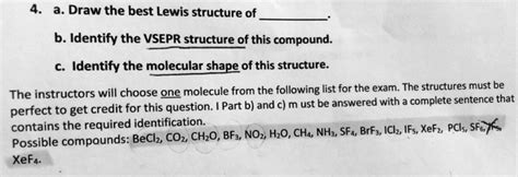 Solved A Draw The Best Lewis Structure Of B Identify The Vsepr Structure Of This Compound