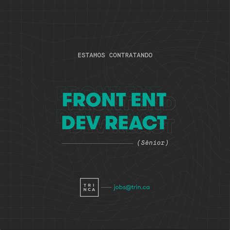 [remoto] front end developer react trinca · issue 4935 · frontendbr