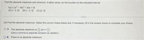 Solved Find The Absolute Maximum And Minimum If Either