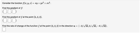 Solved Consider The Function F X Y Z Xy Yz2 Xz3 Find The