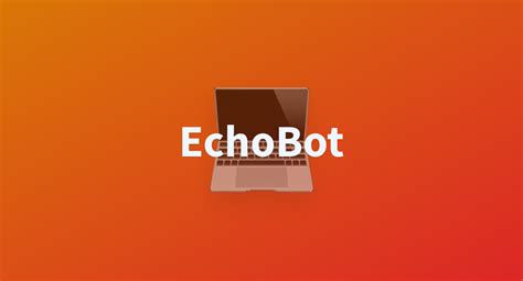 EchoBot A Hugging Face Space By Pallav