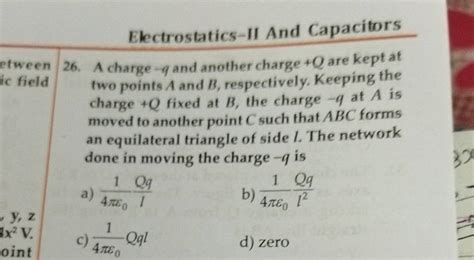 Electrostatics Ii And Capacitors 26 A Charge −q And Another Charge Q Ar