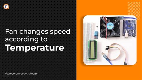 Fan Changes Speed According To Temperature Temperature Controlled Fan Using Arduino Project