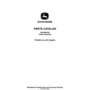 John Deere 643g 843g Wheeled Feller Bunchers Parts Catalog Manual Pc2585