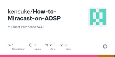 GitHub Kensuke How To Miracast On AOSP Miracast Patches To AOSP