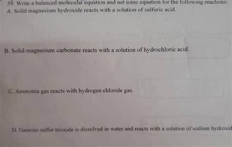 Solved 59 Write A Balanced Molecular Equation And Net Ionic