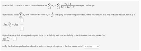 Solved Use The Limit Comparison Test To Determine Whether Chegg Com