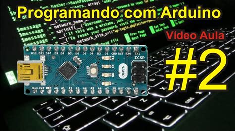 Telecurso 2018 Scd Arduíno Aula 2 Ligando Um Led Youtube