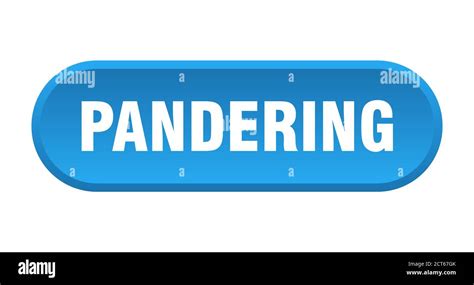 Pandering Button Rounded Sign Isolated On White Background Stock