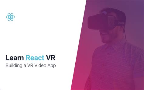 Learn React Vr Chapter 8 Building A Vr Video App By Michael