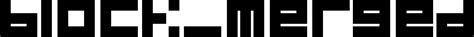 Blockmerged Font
