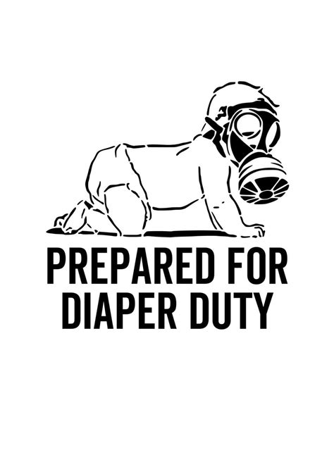 Prepared For Diaper Duty Poster By Thelonealchemist Displate