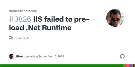 Iis Failed To Pre Load Net Runtime · Issue 3826 · Dotnetaspnetcore · Github