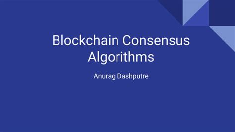 Blockchain Consensus Algorithms Pptx Computer Networking Computing