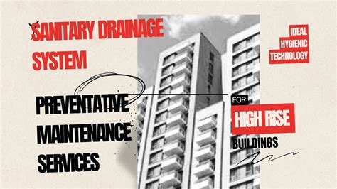 Sanitary Drainage System Preventative Maintenance Service For High Rise Buildings Youtube