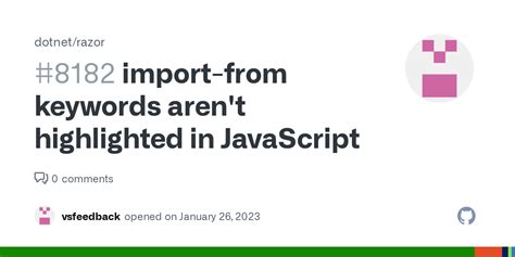 Import From Keywords Arent Highlighted In Javascript · Issue 8182 · Dotnetrazor · Github
