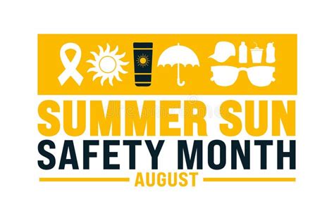Summer Sun Safety Month Is Observed Every Year In August Holiday