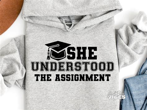 She Understood The Assignment Graduation Svg Png Dxf Girl Boss Vibes