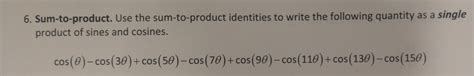 Solved Sum To Product Use The Sum To Product Identities Chegg Com