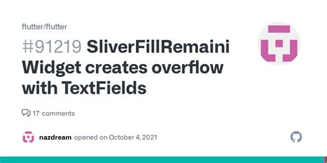 Sliverfillremaining Widget Creates Overflow With Textfields · Issue 91219 · Flutterflutter