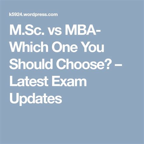 M Sc Vs MBA Which One You Should Choose Mba Msc Exam