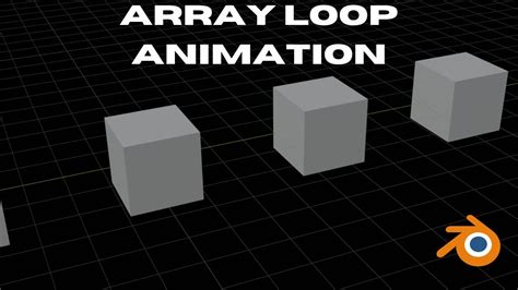 Array Loop Animation In Blender Youtube