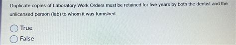 Solved Duplicate Copies Of Laboratory Work Orders Must Be