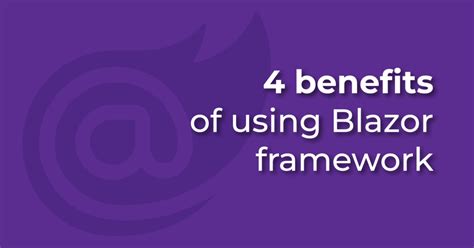 Why Blazor Is The Ideal Framework For Web Development Done