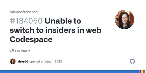 Unable To Switch To Insiders In Web Codespace · Issue 184050