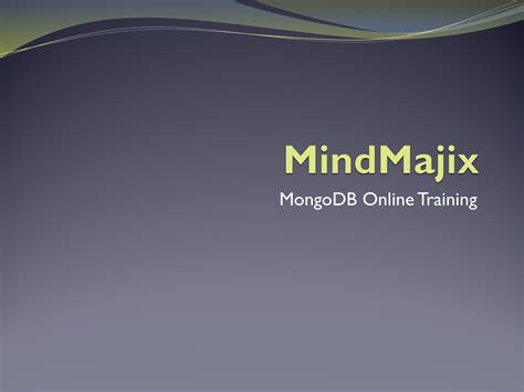 Mongodb Online Trainingpptx Powerpoint Presentation Ppt Mongodb Online Trainingpptx Powerpoint Presentation Ppt