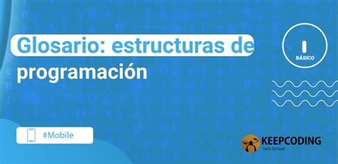 estructuras de programación listado completo [2025]