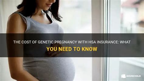 The Cost Of Genetic Pregnancy With Hsa Insurance What You Need To Know