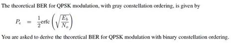 Solved The Theoretical Ber For Qpsk Modulation With Gray