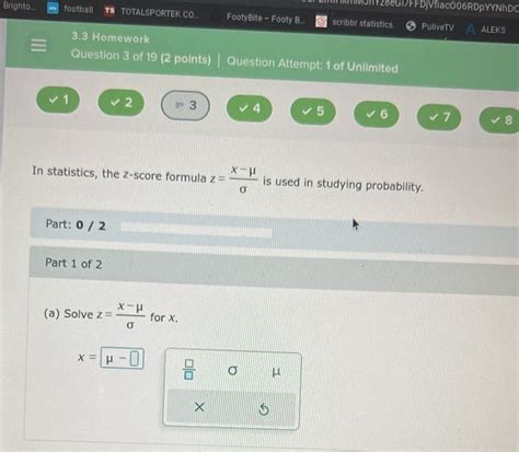 Solved In statistics the z score formula z σxμ is used in Chegg com