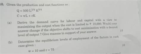 Solved Given The Production And Cost Functions As Q Chegg