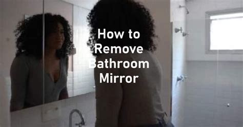 Removing A Bathroom Mirror A Step By Step Guide Bath Arcadia